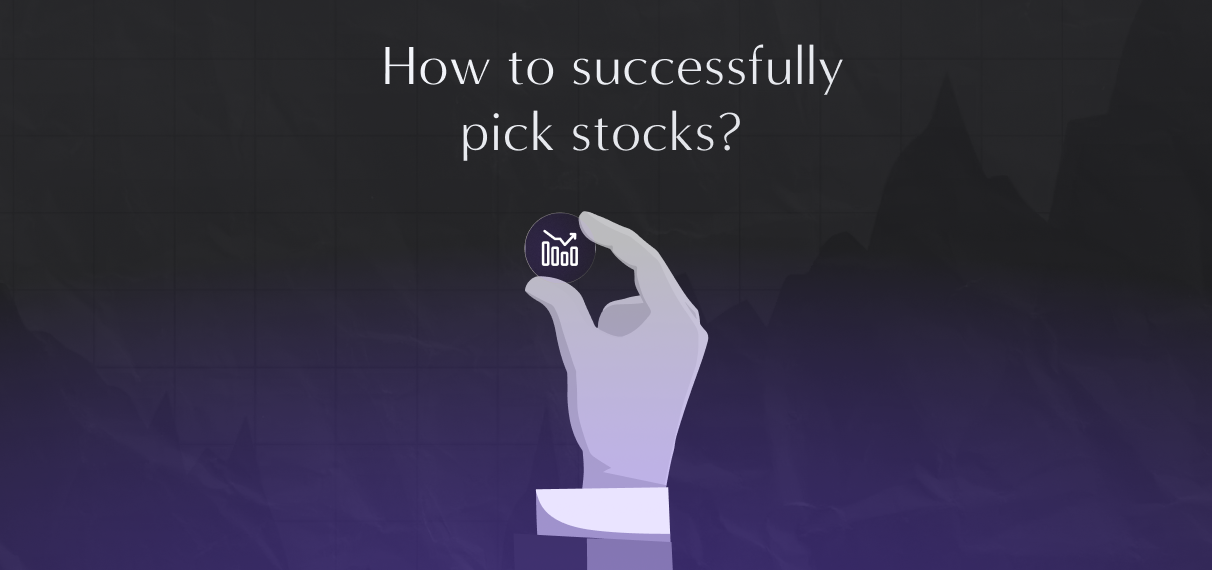 How to successfully pick stocks?