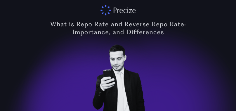 What is Repo Rate and Reverse Repo Rate: Importance, and Differences